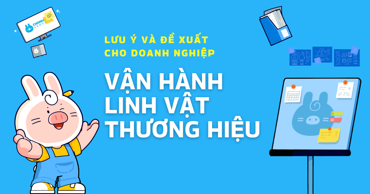 Những đề xuất cho doanh nghiệp khi vận hành linh vật thương hiệu ...